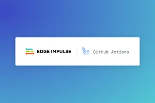 Integrate Your GitHub Workflow with Edge Impulse Studio