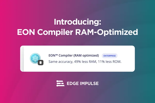 Introducing EON Compiler (RAM optimized)