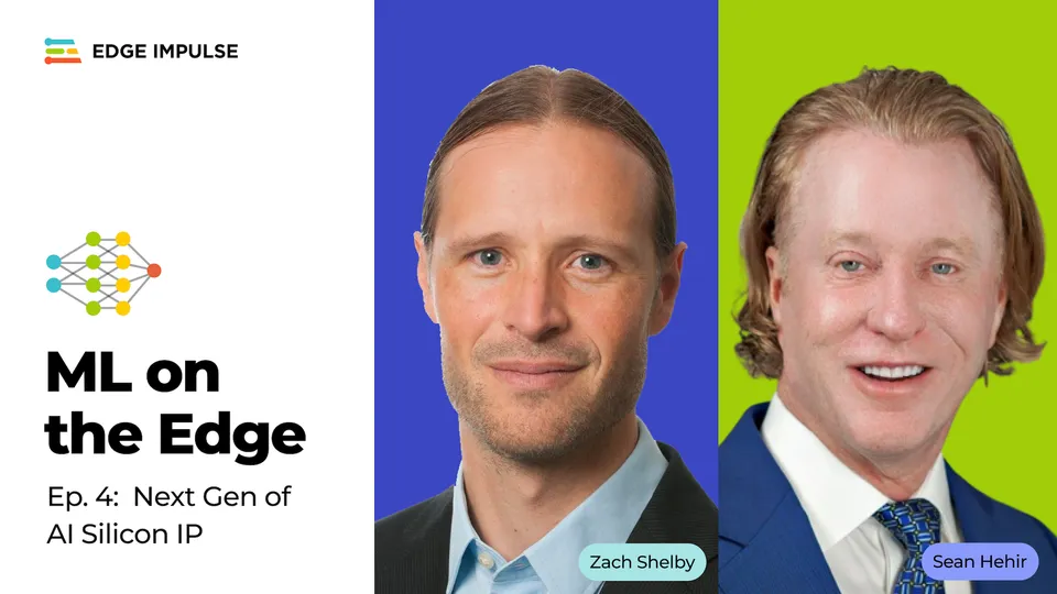 Machine Learning on the Edge with Zach Shelby, Episode 4 — BrainChip CEO Sean Hehir on Next-Gen ...